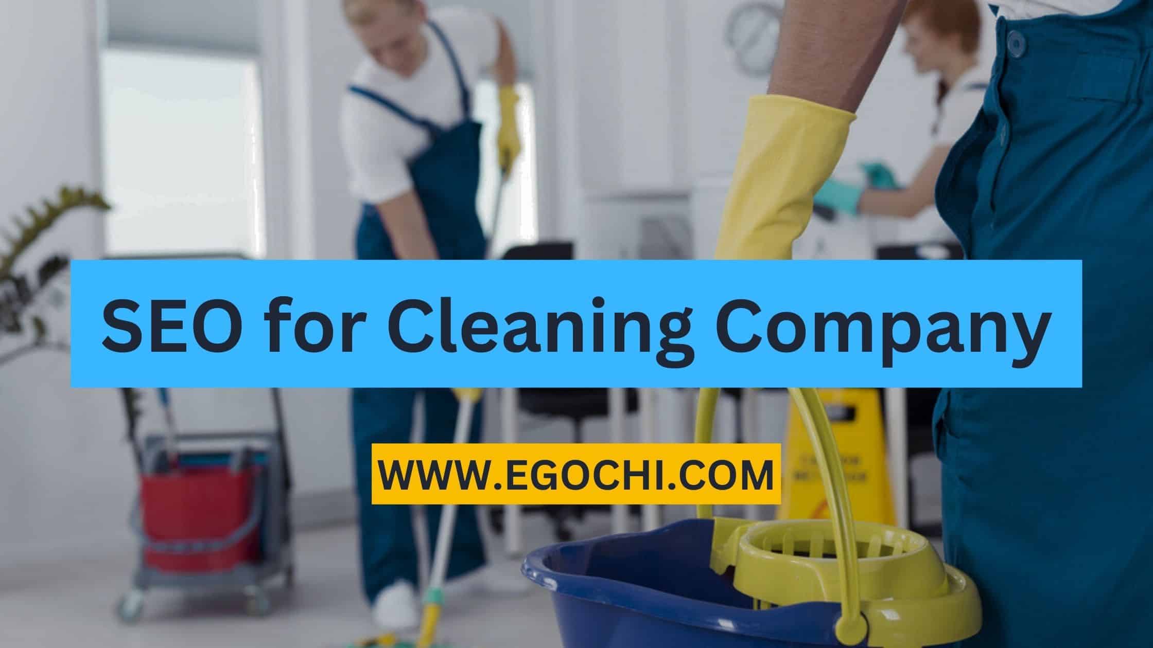 SEO For Cleaning Company Professional Cleaning Service SEO Egochi seo-for-cleaning-company-professional-cleaning-service-seo-egochi
